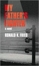 My Father's Fighter by Ronald K. Fried | Goodreads