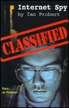 Internet Spy (Classified) by Ian Probert | Goodreads