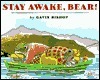 Stay Awake,bear! by Gavin Bishop | Goodreads