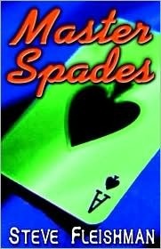 Master Spades by Steve Fleishman | Goodreads