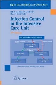 Infection Control in the Intensive Care Unit by Hendrick K.F. van Saene ...