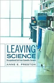 Leaving Science by Anne E. Preston | Goodreads