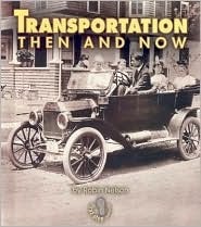 Transportation Then and Now by Robin Nelson | Goodreads