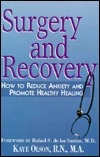 Surgery & Recovery: How to Reduce Anxiety & Promote Healthy Healing by ...