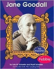 Jane Goodall (First Biographies) by Lola M. Schaefer | Goodreads
