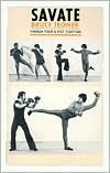 Savate by Bruce Tegner | Goodreads