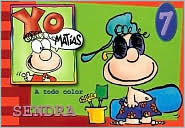 Yo, Matías 7 by Sendra | Goodreads