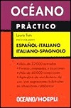 Diccionario Oceano Practico Espanol-Italiano/ Oceano Practical Spanish ...