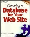 Choosing a Database for Your Web Site by John Paul Ashenfelter | Goodreads