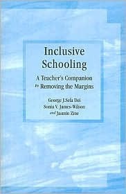 Inclusive Schooling: A Teacher's Companion to Removing the Margins by ...
