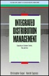 Integrated Distribution Management: Competing on Customer Service, Time ...