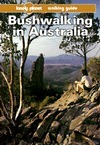 Bushwalking in Australia: Walking Guide by Lonely Planet | Goodreads