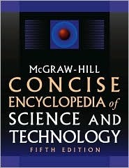 McGraw-Hill Concise Encyclopedia of Science & Technology by McGraw-Hill ...