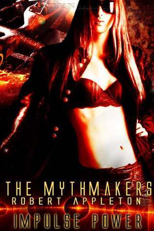 The Mythmakers by Robert Appleton | Goodreads