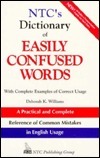 Ntc's Dictionary Easily Confused Words: With Complete Examples of ...