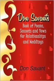 Don Savant's Book of Poems, Sonnets and Vows for Relationships and ...