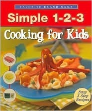 Simple 1-2-3 Cooking For Kids - Favorite Brand Name Series by ...
