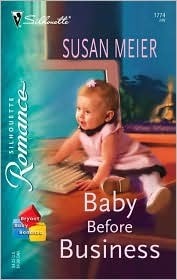 Baby Before Business (Baby Before Business #1) by Susan Meier | Goodreads