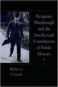Benjamin Shambaugh and the Intellectual Foundations of Public Hisory by ...