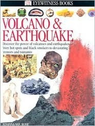 Volcano & Earthquake (Eyewitness Books) by Susanna van Rose | Goodreads