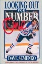 Looking Out for Number One by Dave Semenko | Goodreads