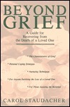 Beyond Grief: A Guide for Recovering from the Death of a Loved One by ...
