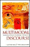 Multimodal Discourse: The Modes and Media of Contemporary Communication by Gunther Kress | Goodreads
