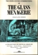 The Glass Menagerie: A Collection of Critical Essays by R.B. Parker ...
