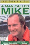 A Man Called Mike: The Inspiring Story of a Shy Superstar by ...