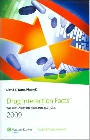 Drug Interaction Facts 2009: The Authority on Drug Interactions by ...