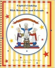 Capital Cooking with Woodrow and Friends by Cheryl Barnes | Goodreads