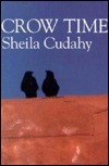 Crow Time (New American Fiction) by Sheila Cudahy | Goodreads