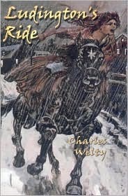 Ludington's Ride by Charles Welty | Goodreads