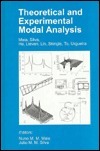Theoretical and Experimental Modal Analysis by Nuno M.M. Maia | Goodreads