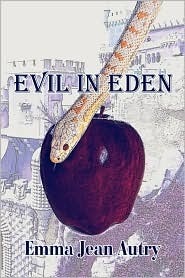 Evil in Eden by Emma Jean Autry | Goodreads