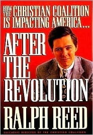 After the Revolution: How the Christian Coalition Is Impacting America ...