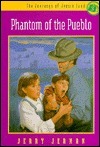 Phantom of the Pueblo (The Journeys of Jessie Land) by Jerry Jerman ...