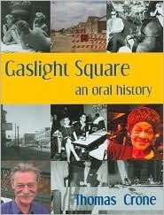 Gaslight Square "An Oral History" by Thomas Crone | Goodreads