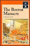 The Boston Massacre (Famous Trials) by Bonnie L. Lukes | Goodreads