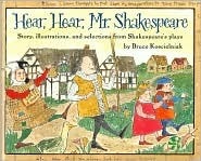 Hear, Hear, Mr. Shakespeare: Story, Illustrations, and Selections from ...