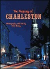 The Majesty of Charleston by Peter Beney | Goodreads