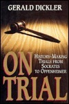 On Trial by Gerald Dickler | Goodreads