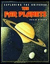 Far Planets (Exploring the Universe) by Robin Kerrod | Goodreads