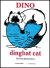 Dino, the Ding Bat Cat by Nancy Garnett Peterson | Goodreads