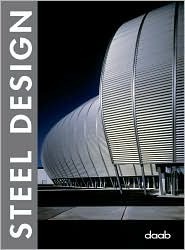 Steel Design (Design (Daab)) by Daab | Goodreads