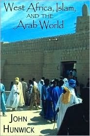 West Africa, Islam, and the Arab World: Studies in Honor of Basil ...
