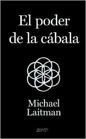 El Poder De La Cabala / The Power of Kabbalah by Michael Laitman ...