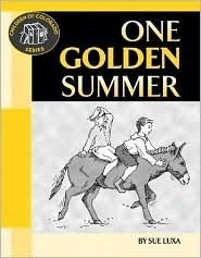 One Golden Summer (Children of Colorado) by Sue Luxa | Goodreads
