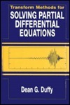 Transform Methods for Solving Partial Differential Equations by Dean G. Duffy | Goodreads