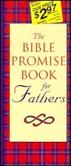 Bible Promise Book for Fathers (Bible Promise Books) by Various | Goodreads
